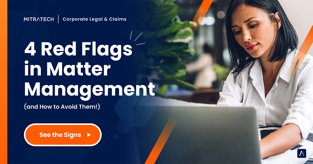 4 Red Flags in Matter Management Software (and How to Avoid Them!)